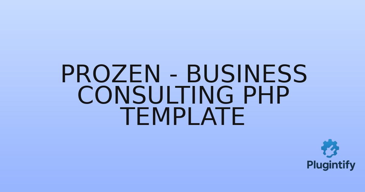 Prozen - Business Consulting PHP Template