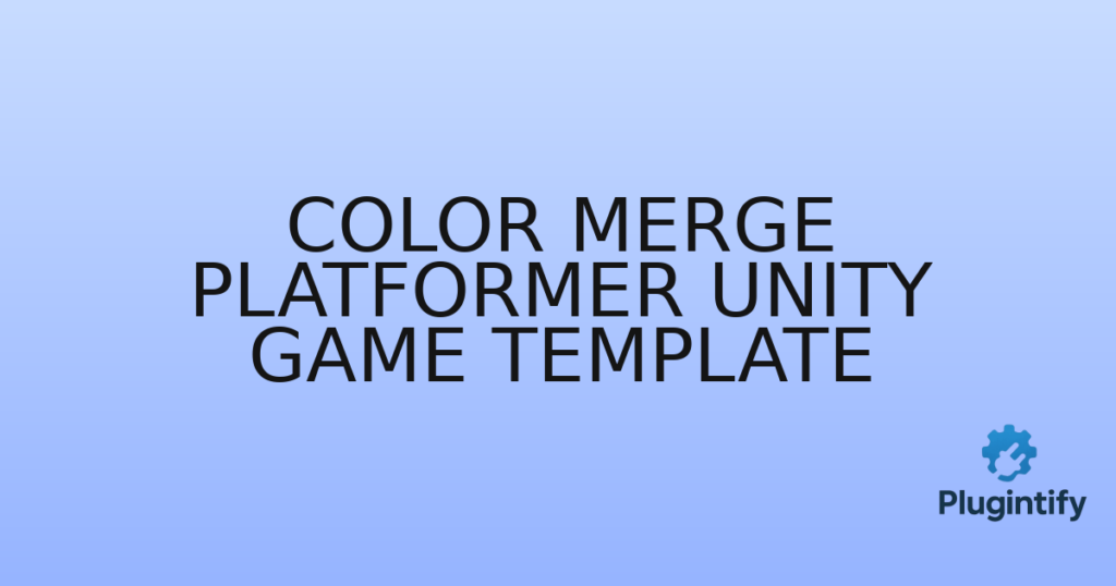 Color Merge Platformer Unity Template: Game Dev Inspiration for ...